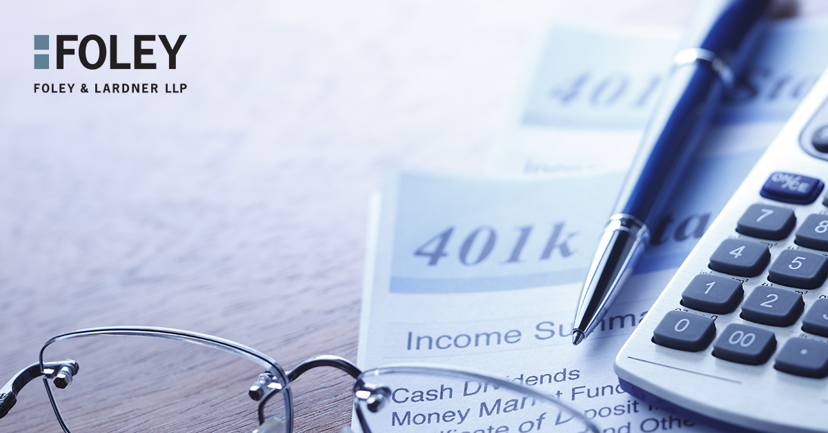 Mandatory Roth Catch-up: More than Meets the Eye | Foley & Lardner