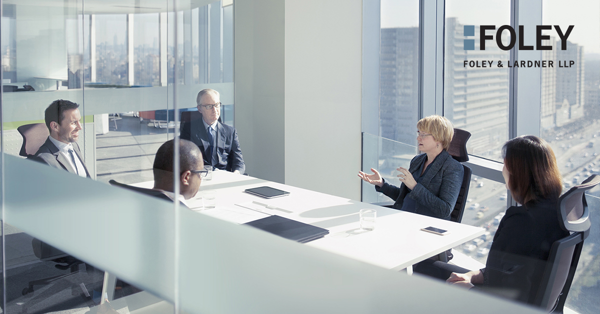 New Opportunities and Challenges for Board Directors | Foley & Lardner