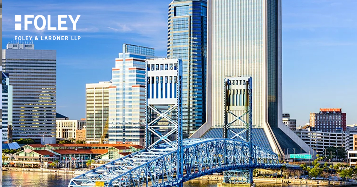 Foley Strengthens Florida Presence with Addition of Two Corporate Partners