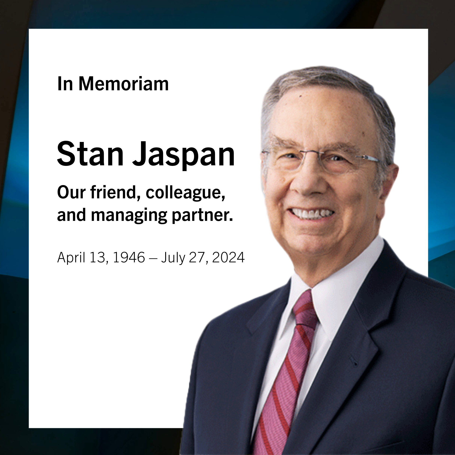 Foley Honors 'Outstanding Leader, Lawyer, and Person,' Stan Jaspan