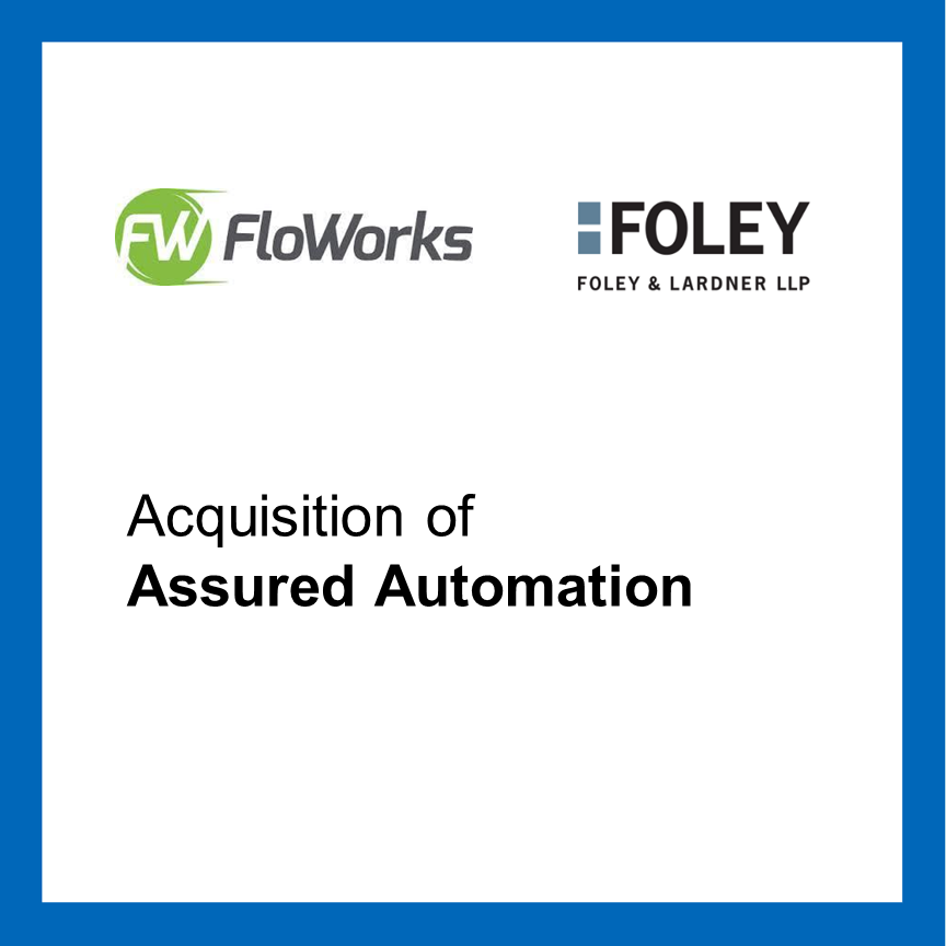 Foley Represents FloWorks in Acquisition of Assured Automation | Foley ...